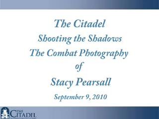 Stacy Pearsall - Shooting the Shadows: The Combat Photography of Stacy ...