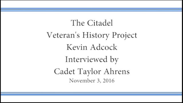 Kevin Adcock - Interviewed by Cadet Taylor Ahrens