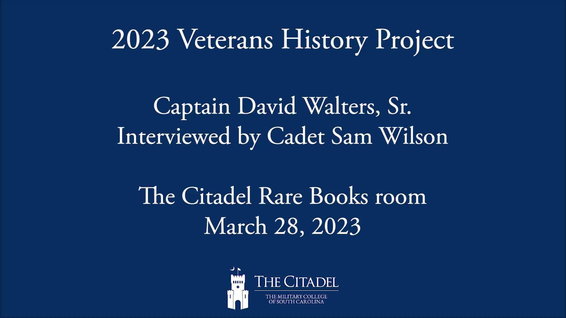 Captain David Walters, Sr. - Interviewed by Cadet Sam Wilson